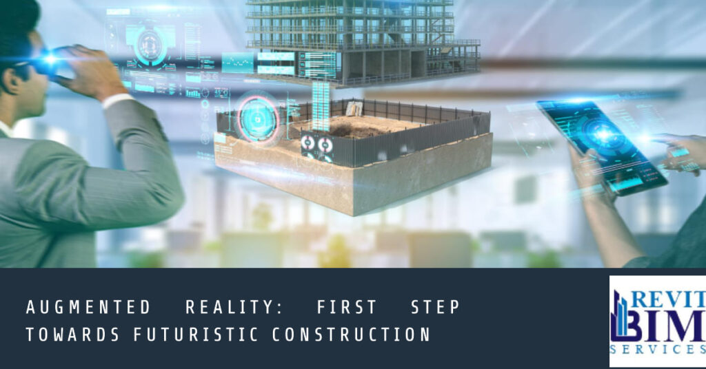 Augmented Reality: First step towards futuristic construction - RBS